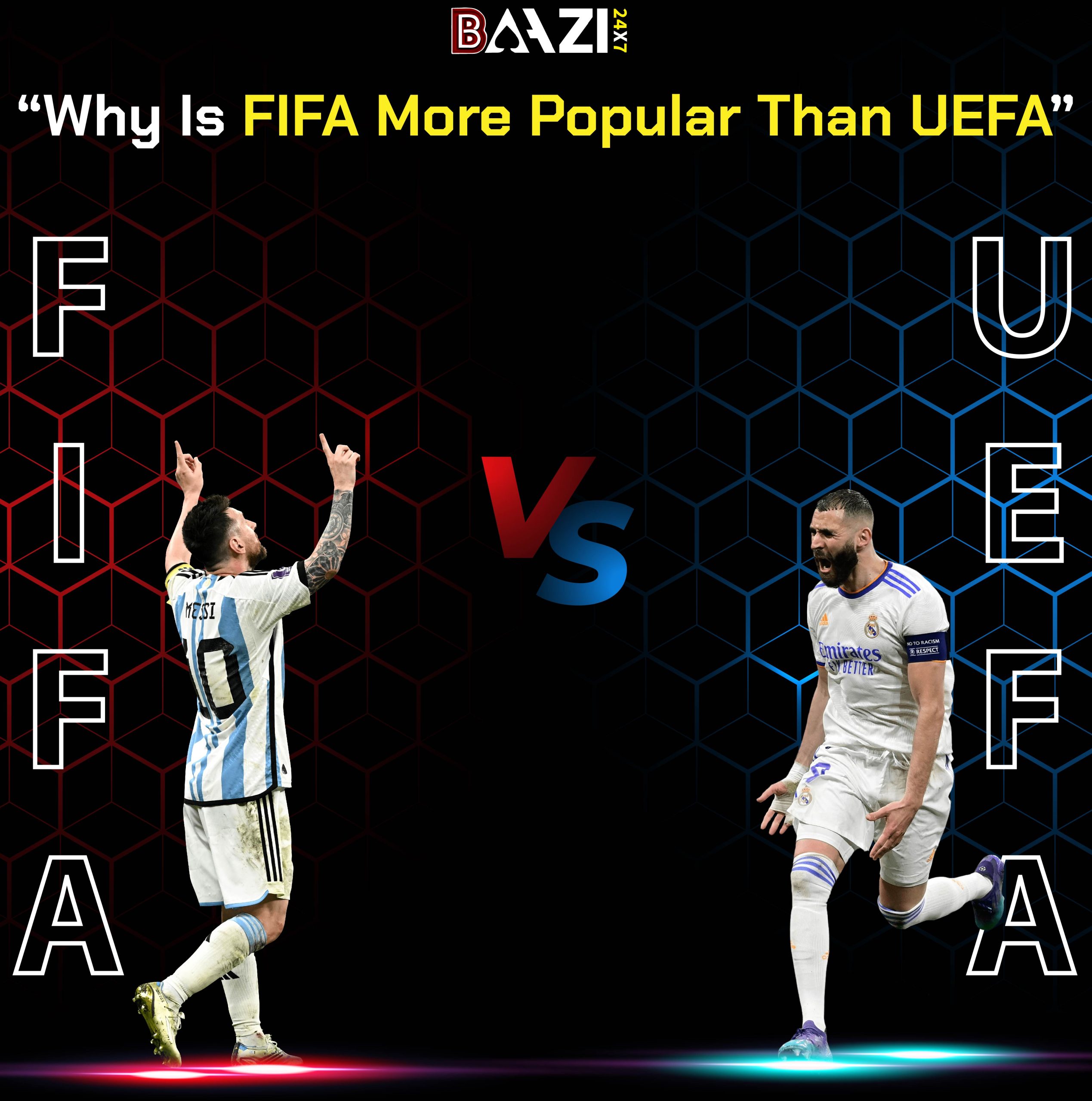 Why is FIFA more popular than UEFA? Key Differences - Dhamaka Play
